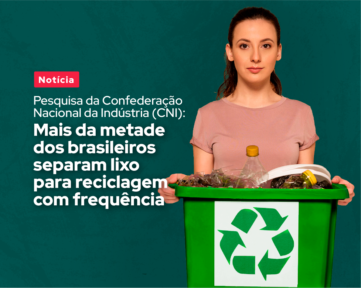 Reciclagem no Brasil: mais da metade dos brasileiros recicla o lixo ...